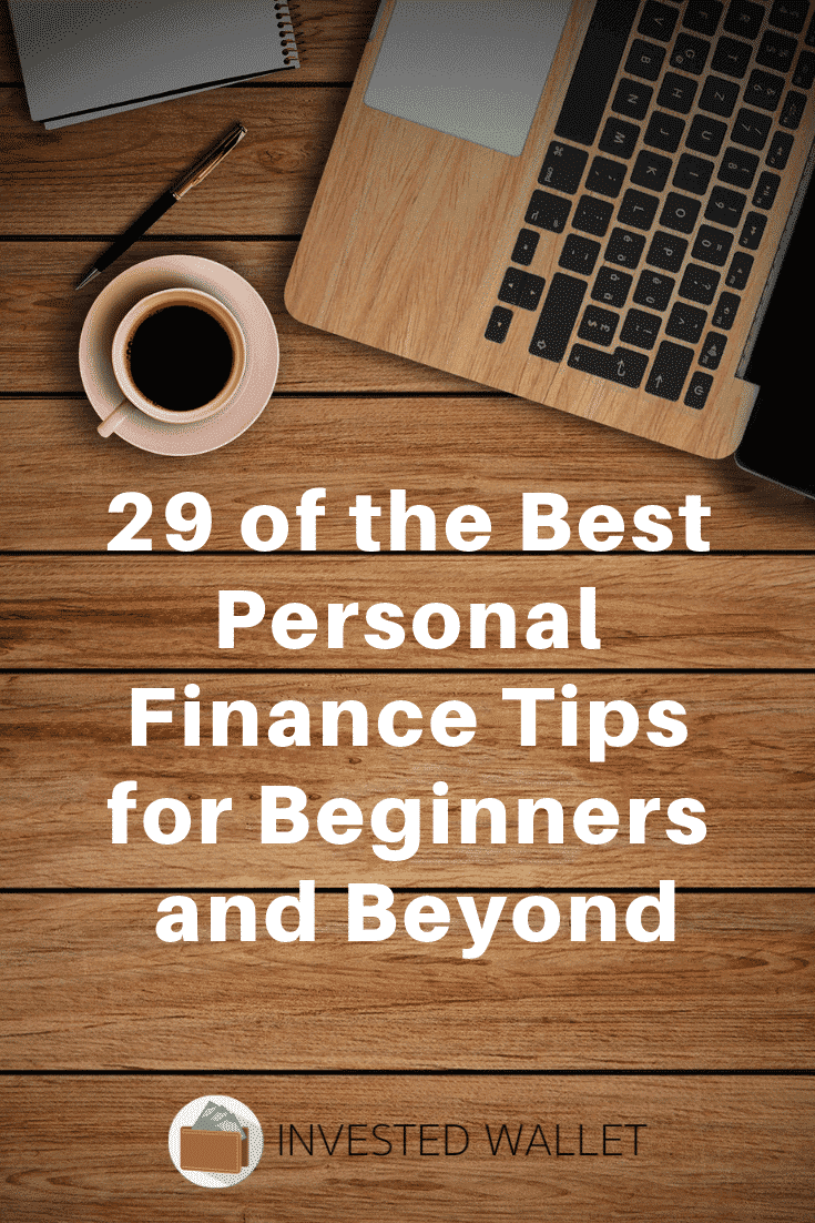 29 Best Personal Finance Tips For Beginners And Beyond 29 Best Personal Finance Tips For Beginners And Beyond
