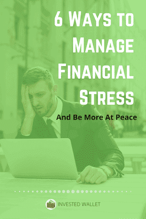 6 Ways to Manage Financial Stress And Be More At Peace